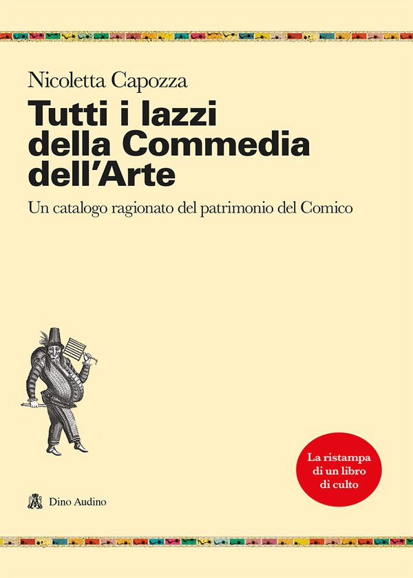 Tutti i lazzi della Commedia dell’Arte