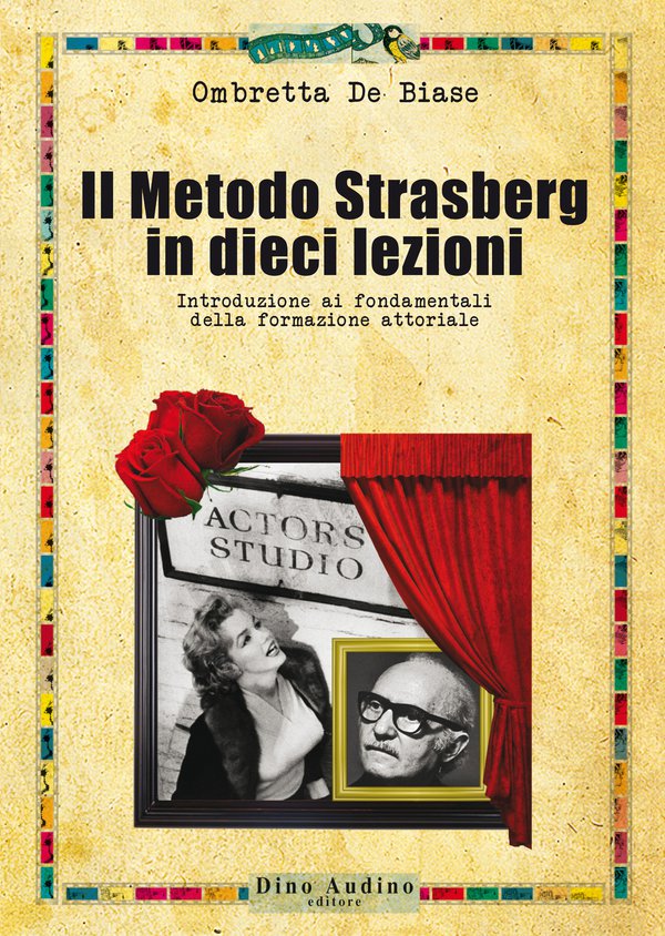 Il Metodo Strasberg in dieci lezioni