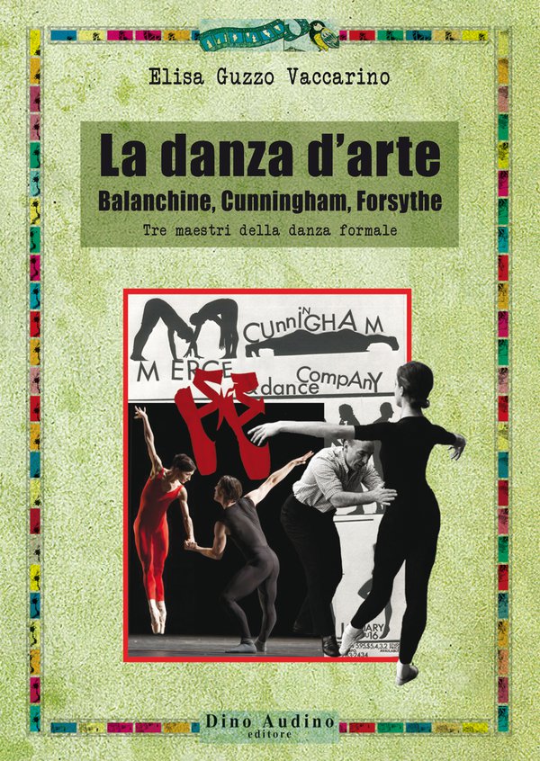 La danza d'arte Balanchine, Cunningham, Forsythe